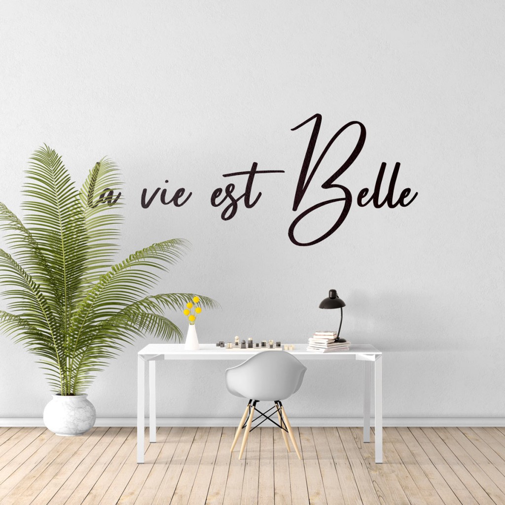 Sticker la vie est Belle - Stickers Citations Muraux | Stickerdeco.fr