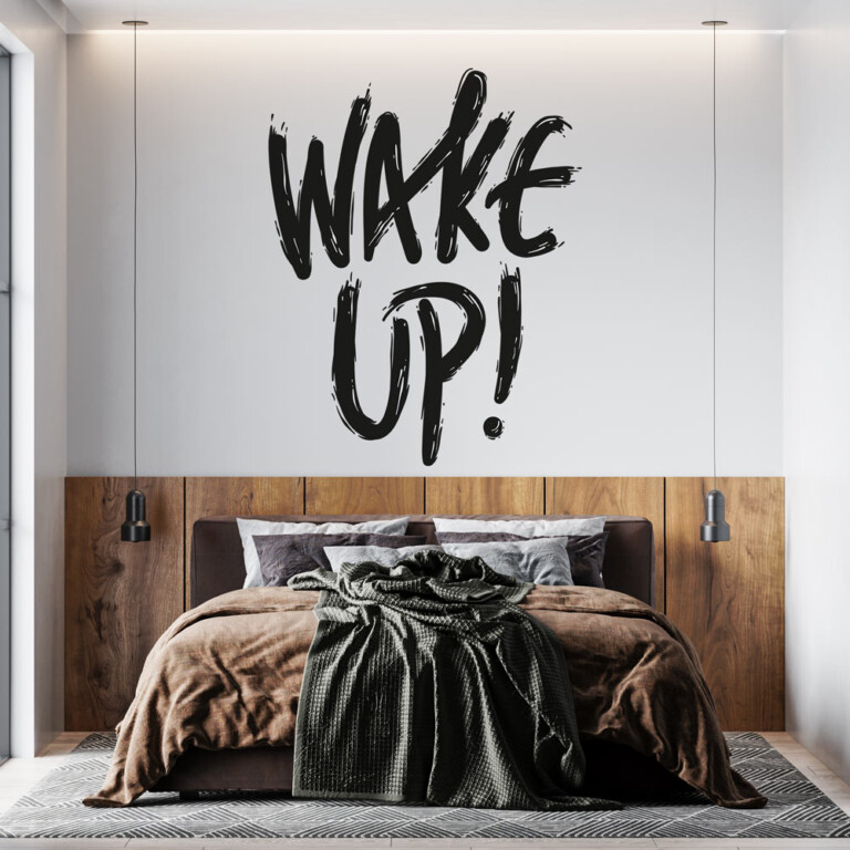 Sticker Wake Up | Stickers Citations | Stickerdeco.fr