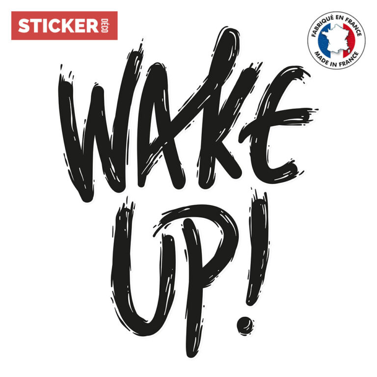 Sticker Wake Up | Stickers Citations | Stickerdeco.fr