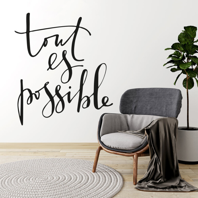 Sticker Citation Tout Est Possible -Sticker Citation - Stickerdeco.fr