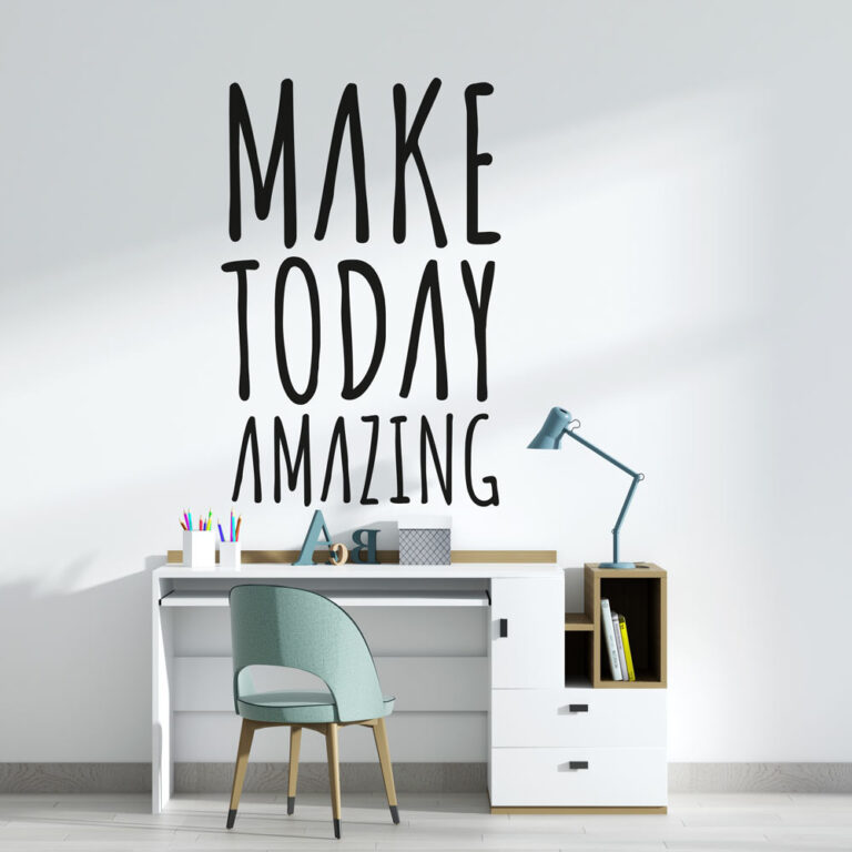 Sticker Citation Make Today Amazing | Citations | Stickerdeco.fr